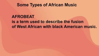 African Music Grade 10 2nd quarter.pptx