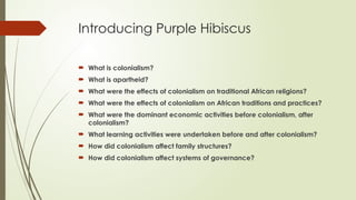 African Novel Purple Hibiscus Lectures 1 2 2021.pptx