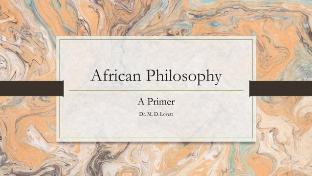 African Philosophy presentation.pptx | Africa Travel | Travel Locations