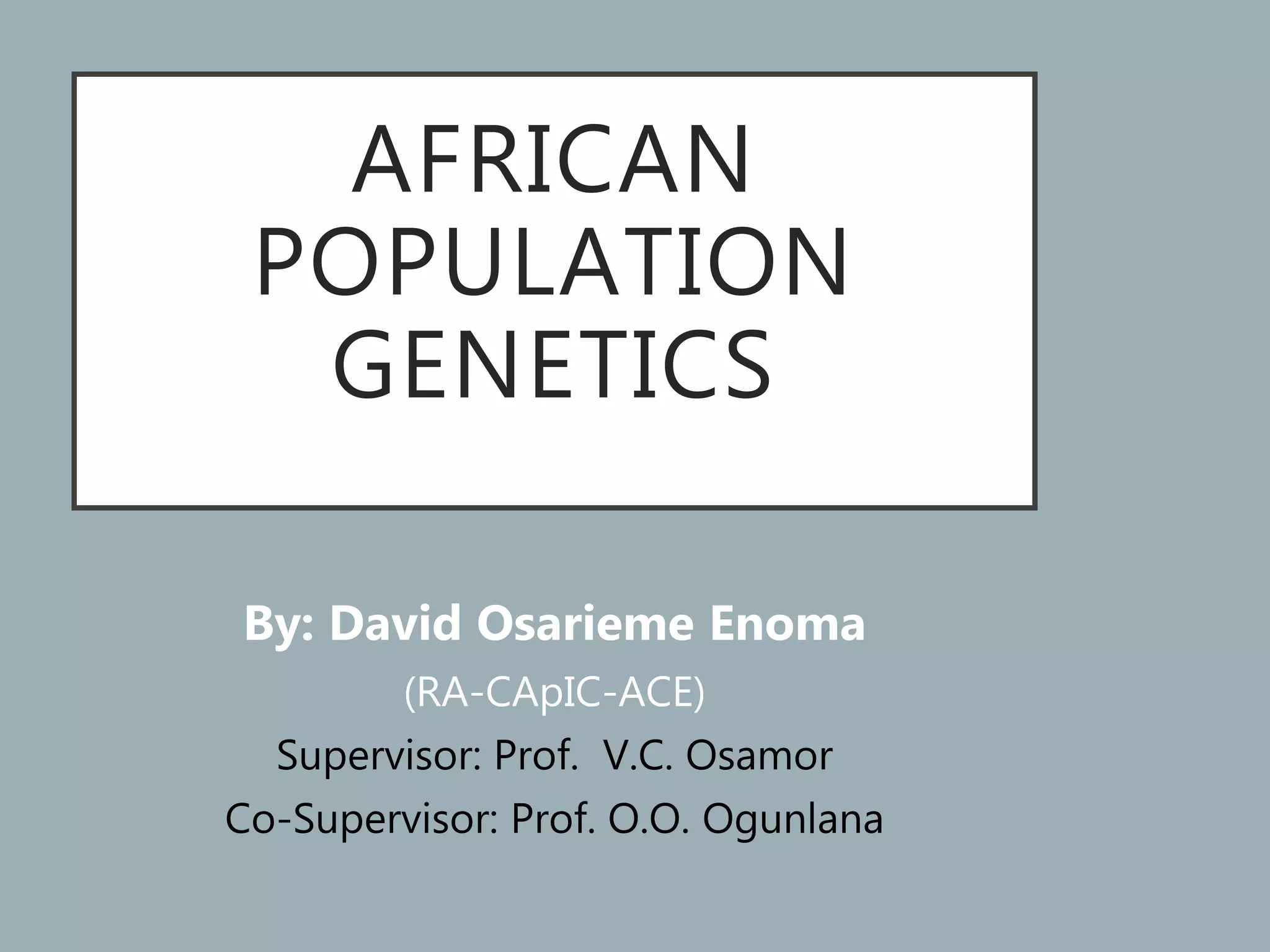 African population genetics | PPTX