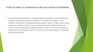 AFRICAN TRADITIONAL MEDICINE.pptx. . | PPTX