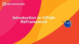 Africa Series 2 Session 6 - UiPath ReFramework | PDF