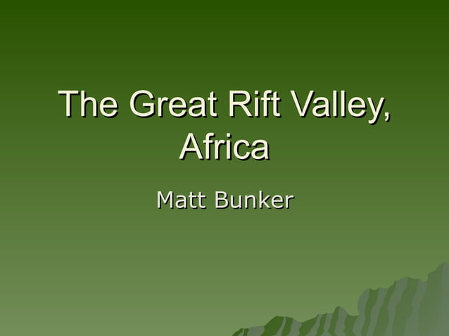 Africa The Great Rift Valley | PPT | Geography | Science