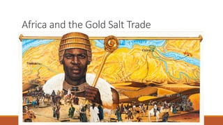 Africa gold salt trade | PPTX
