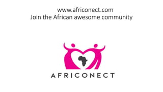 AFRICONECT CONNECTS AFRICA | PPT