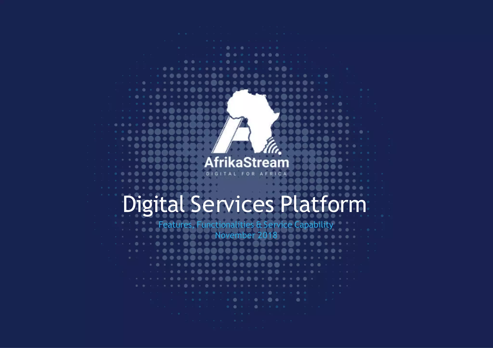 AfrikaStream Digital Services Platform_.pptx