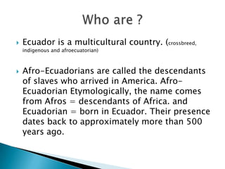 Afro Ecuatorian | PPT