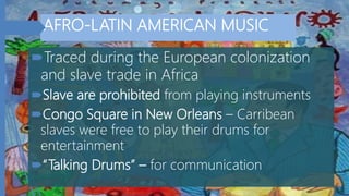 Afro latin american music | PPTX