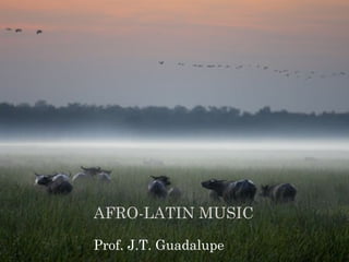 Afro-Latin Music powerpoint presentation.pptx