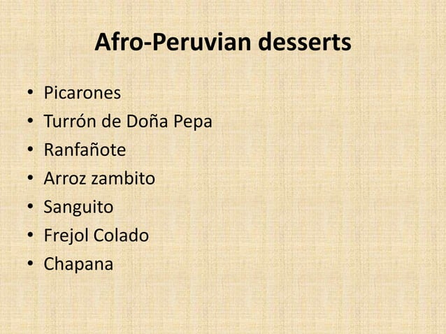 Afro peruvian desserts | PPT