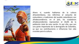 Población afrocolombiana en el territorio Colombiano | PPTX