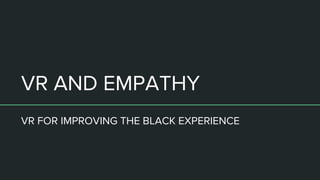 Virtual Reality & Empathy | PPT