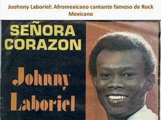 Afromexicanos Famosos