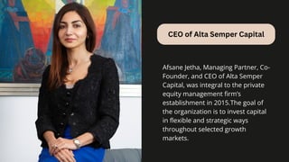 Afsane Jetha - A Managing Partner of Alta Semper Capital | PDF