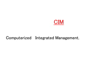 Computer integrated management | PPTX
