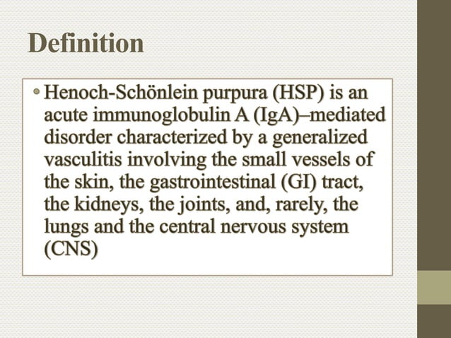 IGA VASUCILITIS- HENOCH SCHONLEIN PURPURA (HSP) | PPTX