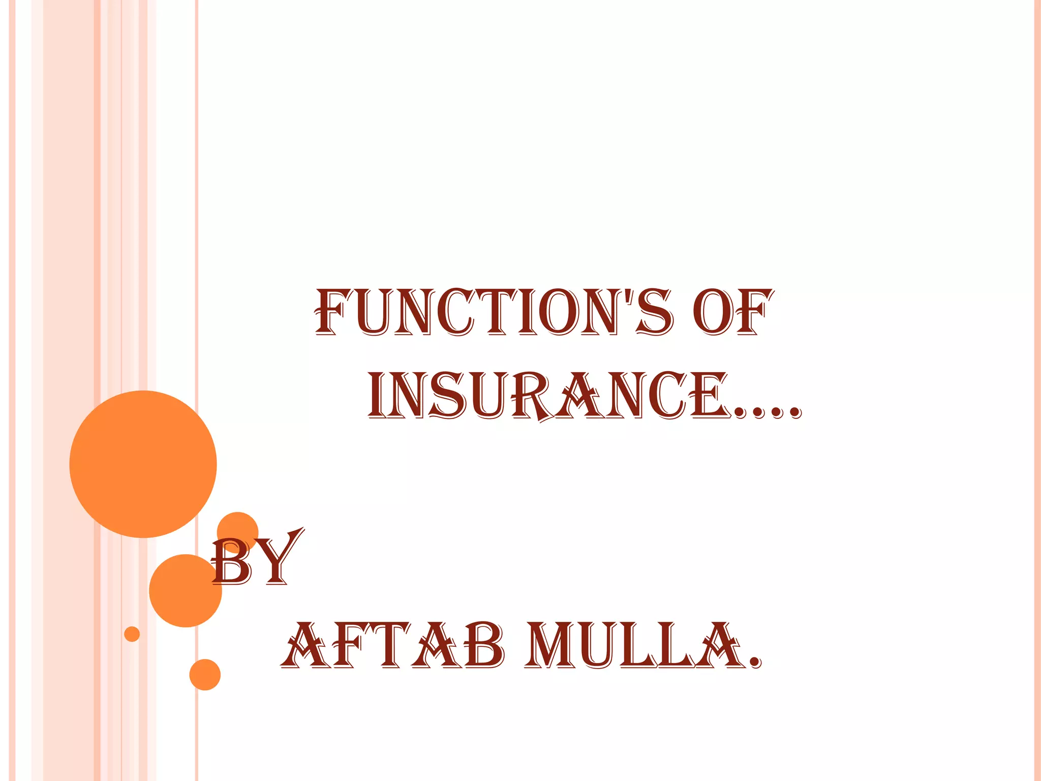 FUNCTIONS OF INSURANCE | PPT