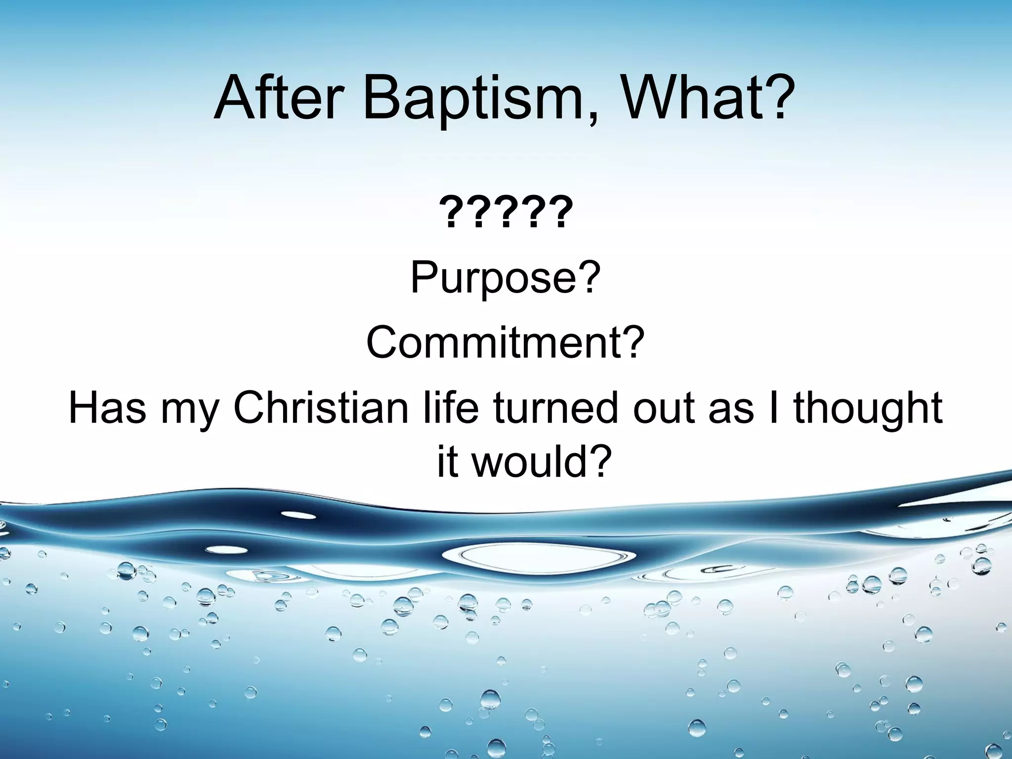After baptism what | PPT