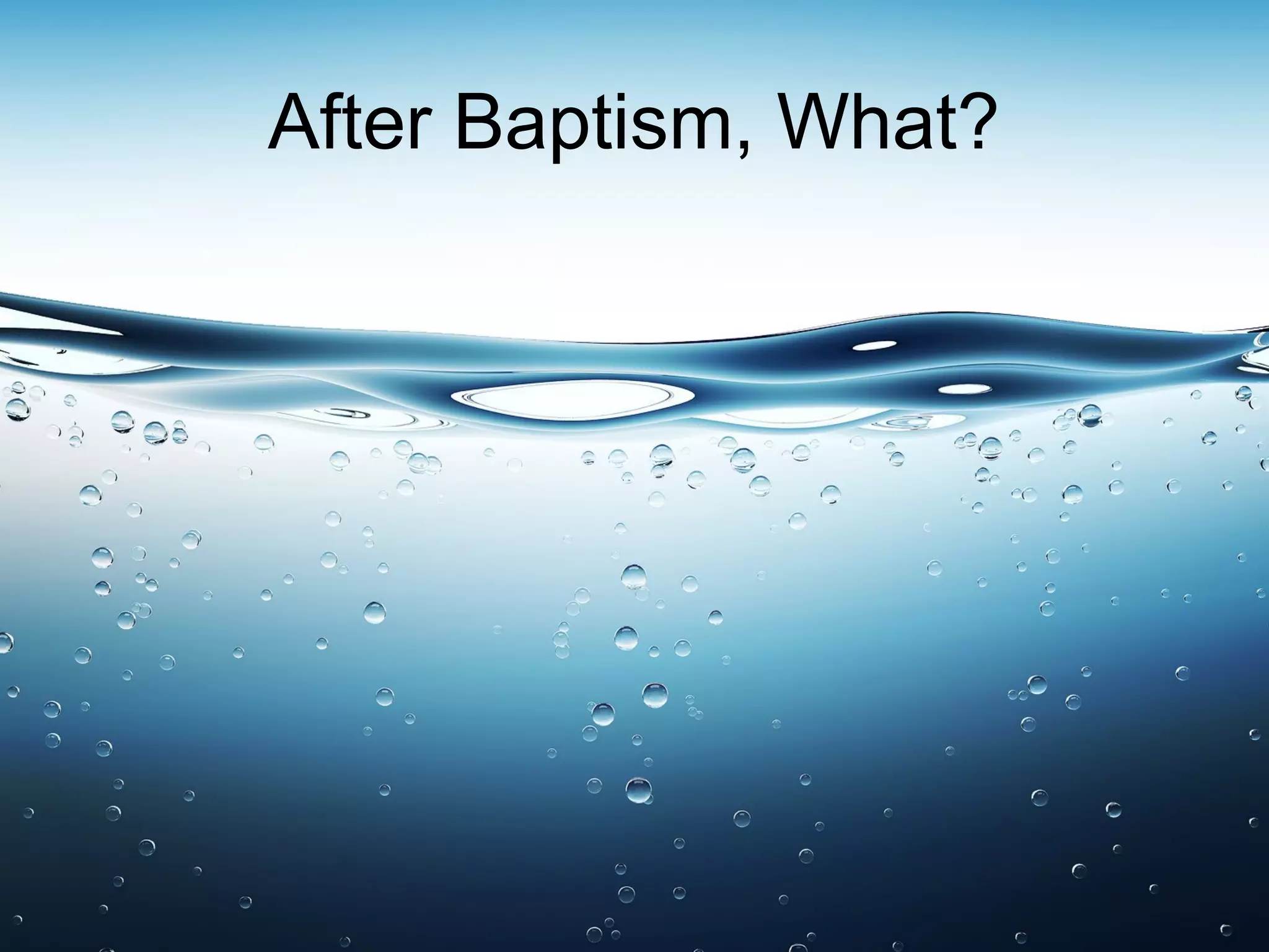 After baptism what | PPT