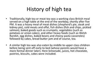 Afternoon tea and high tea | PPTX