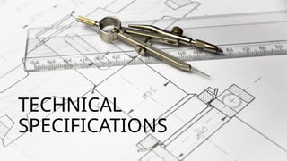 Technical specifications, Fourth year architecture student. | PPTX