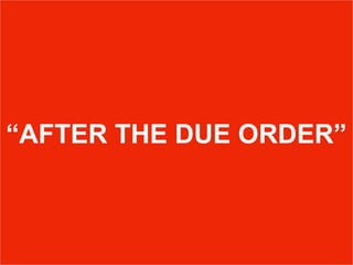After the due order | PPT