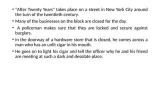 After Twenty Years by o. henry( 1862-1910).pptx