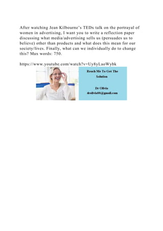 After watching Jean Kilbourne’s TEDx talk on the portrayal of women .docx