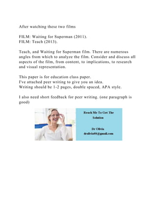 After watching these two filmsFILM Waiting for Superman (2011)..docx ...