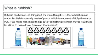The rubbish problem. | PPTX