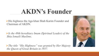 Aga khan development network | PPTX