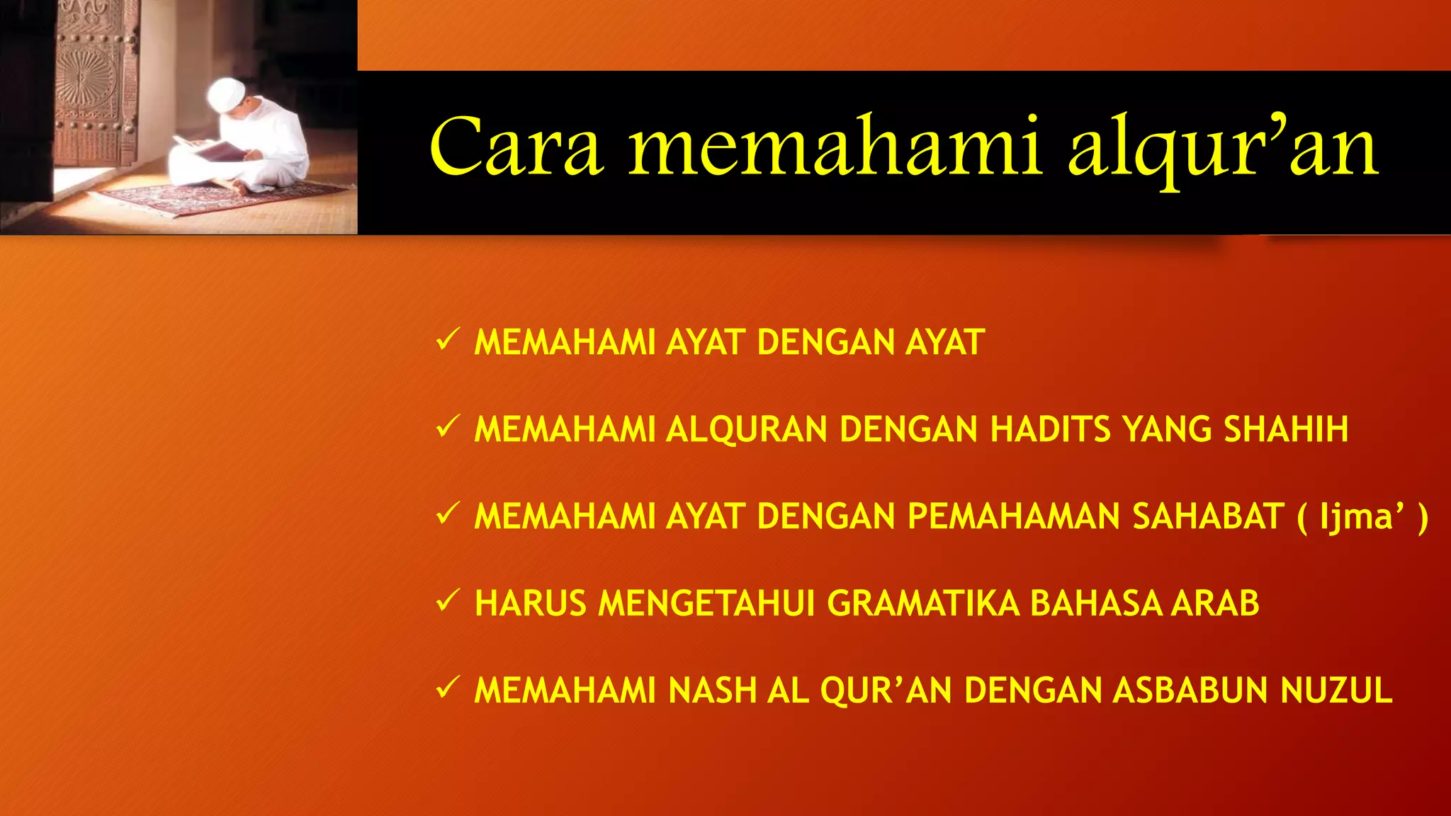 Alqur'an, Memahami Dan menghampiri | PPTX