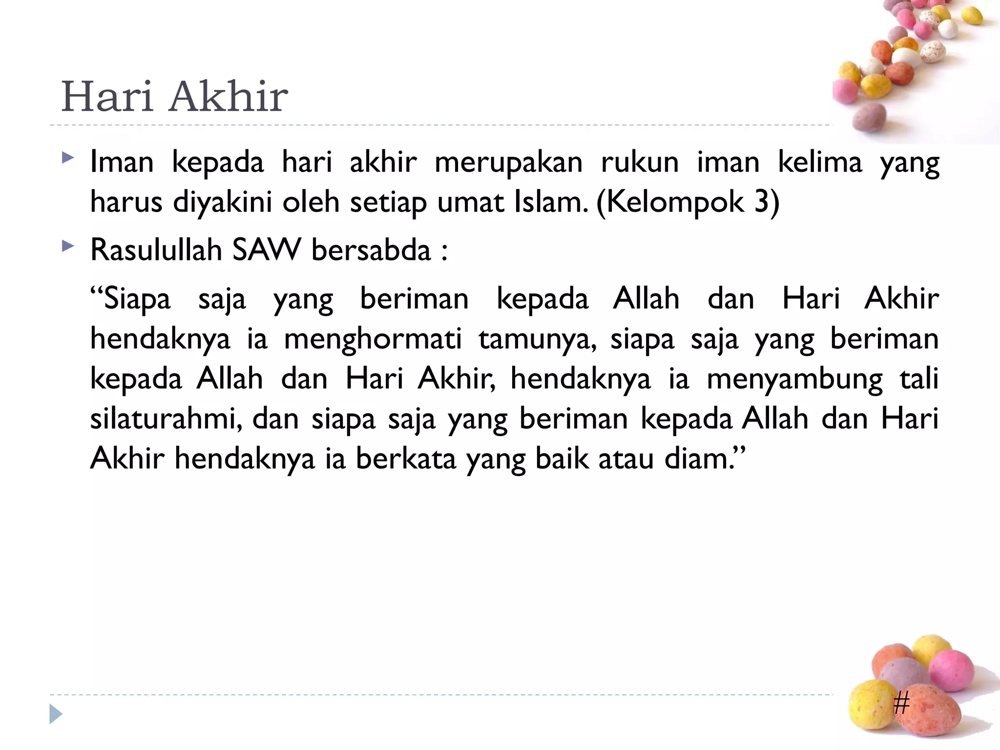 Hikmah beriman kepada hari akhir | PPT Hikmah beriman kepada hari akhir | PPT