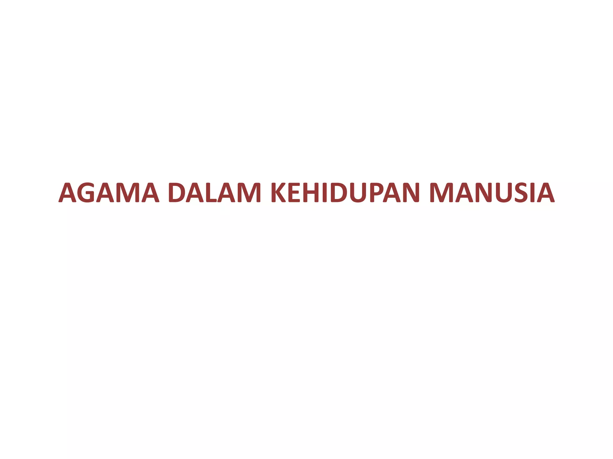 Agama dalam kehidupan manusia | PPTX