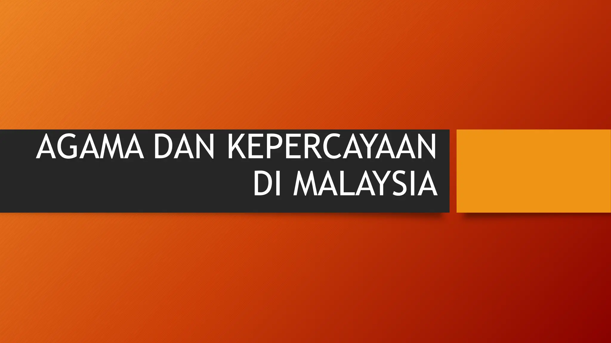 AGAMA DAN KEPERCAYAAN DI MALAYSIA - SEJARAH | PPTX