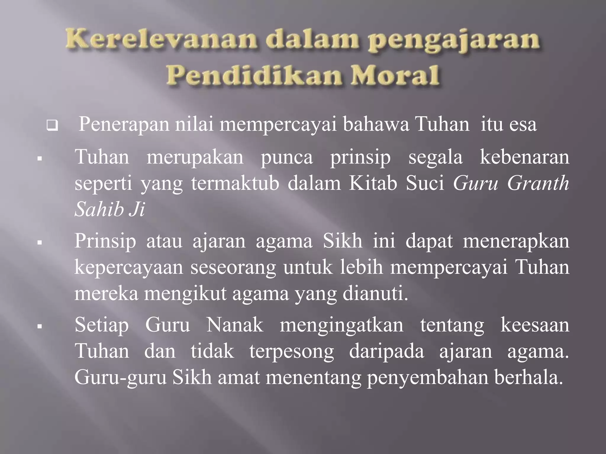 Agama sikhisme dan kerelevanannya dalam pengajaran pendidilan moral di ...