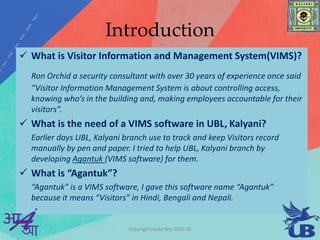 Visitor Information and Management System "Agantuk" - Jayita Roy | PPT
