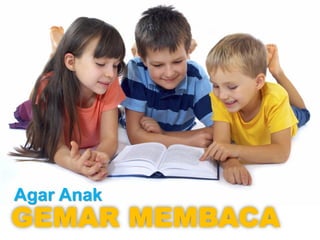 AGAR ANAK GEMAR MEMBACA | PDF