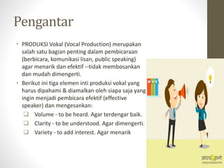 Agar suara kita nyaring dan menarik saat pidato | PPTX