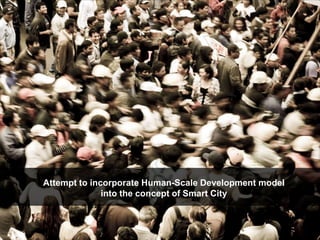 Smart City + Human-Scale Development | PPTX