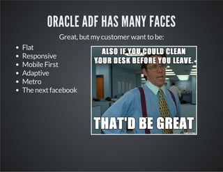 @Agawish creating a stunning ui with oracle adf faces, using sass | PDF