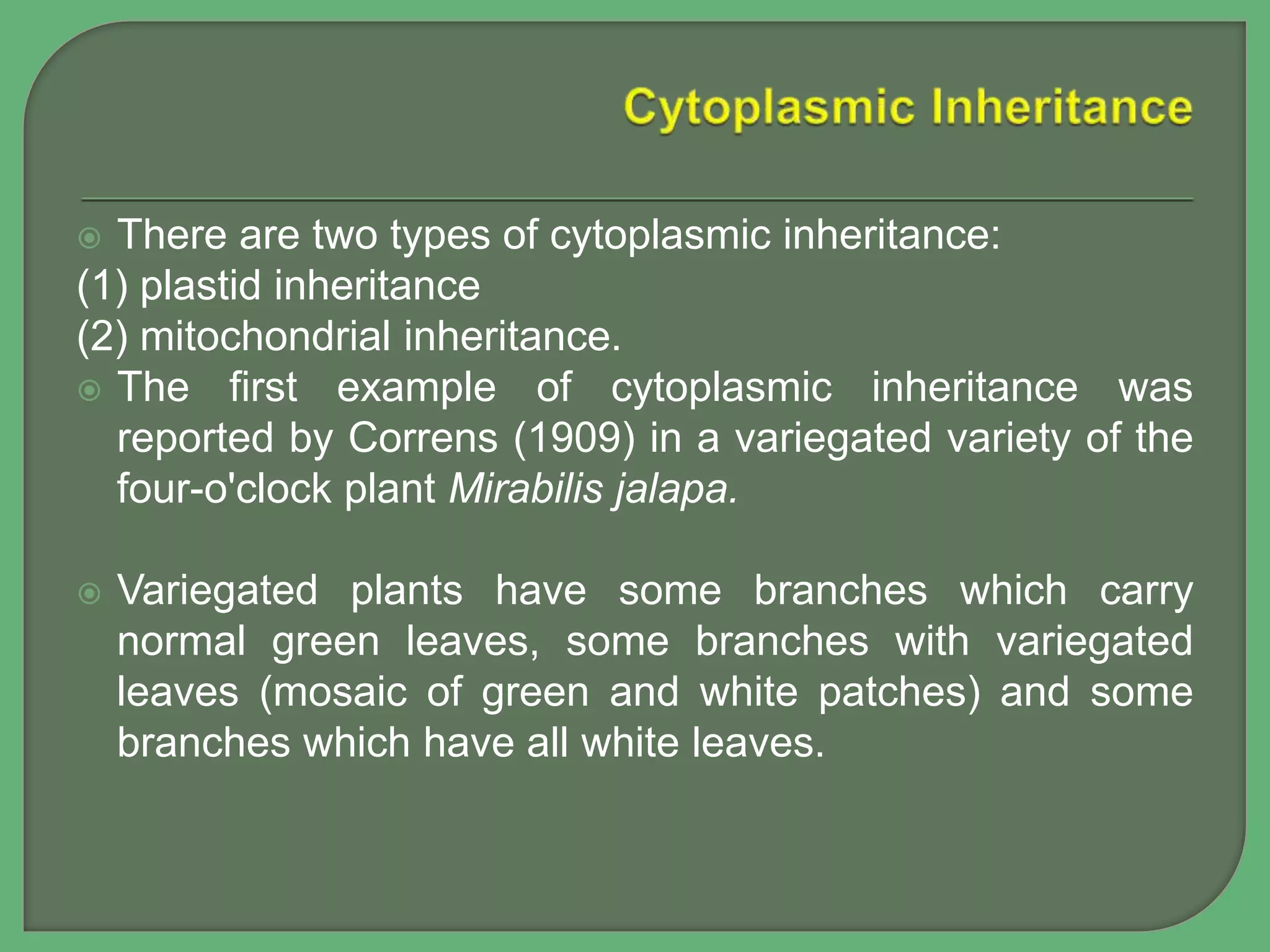 Cytoplasmic inheritance | PPTX
