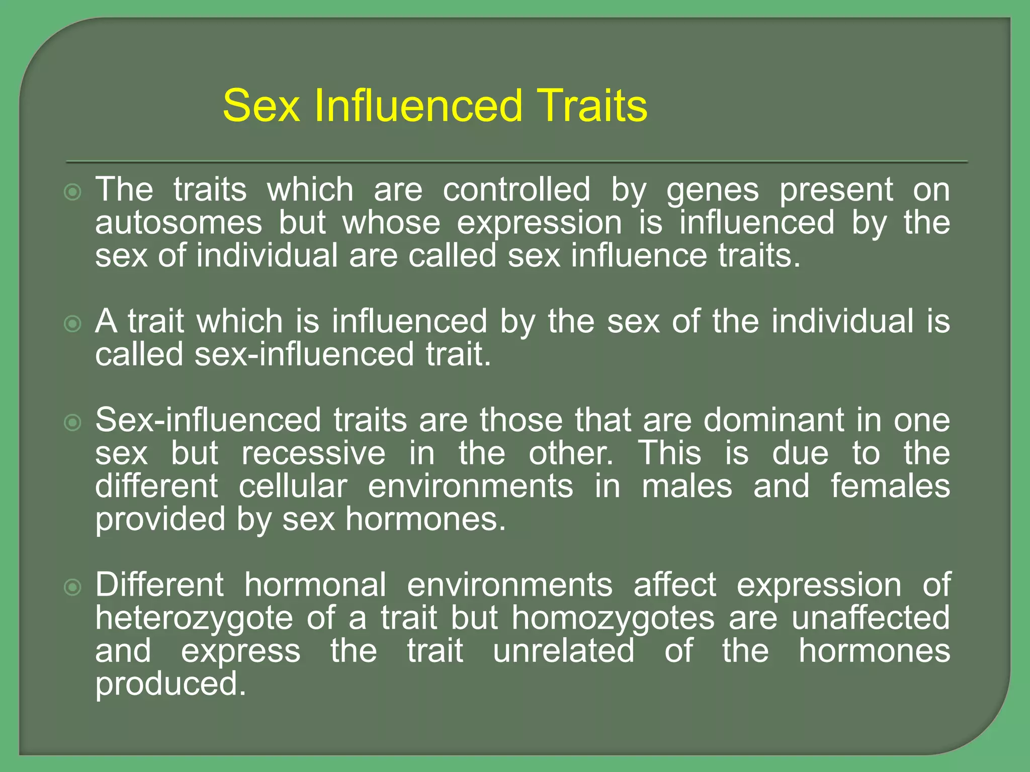 sex linked inheritance, Sex Influence inheritance and sex limited ...