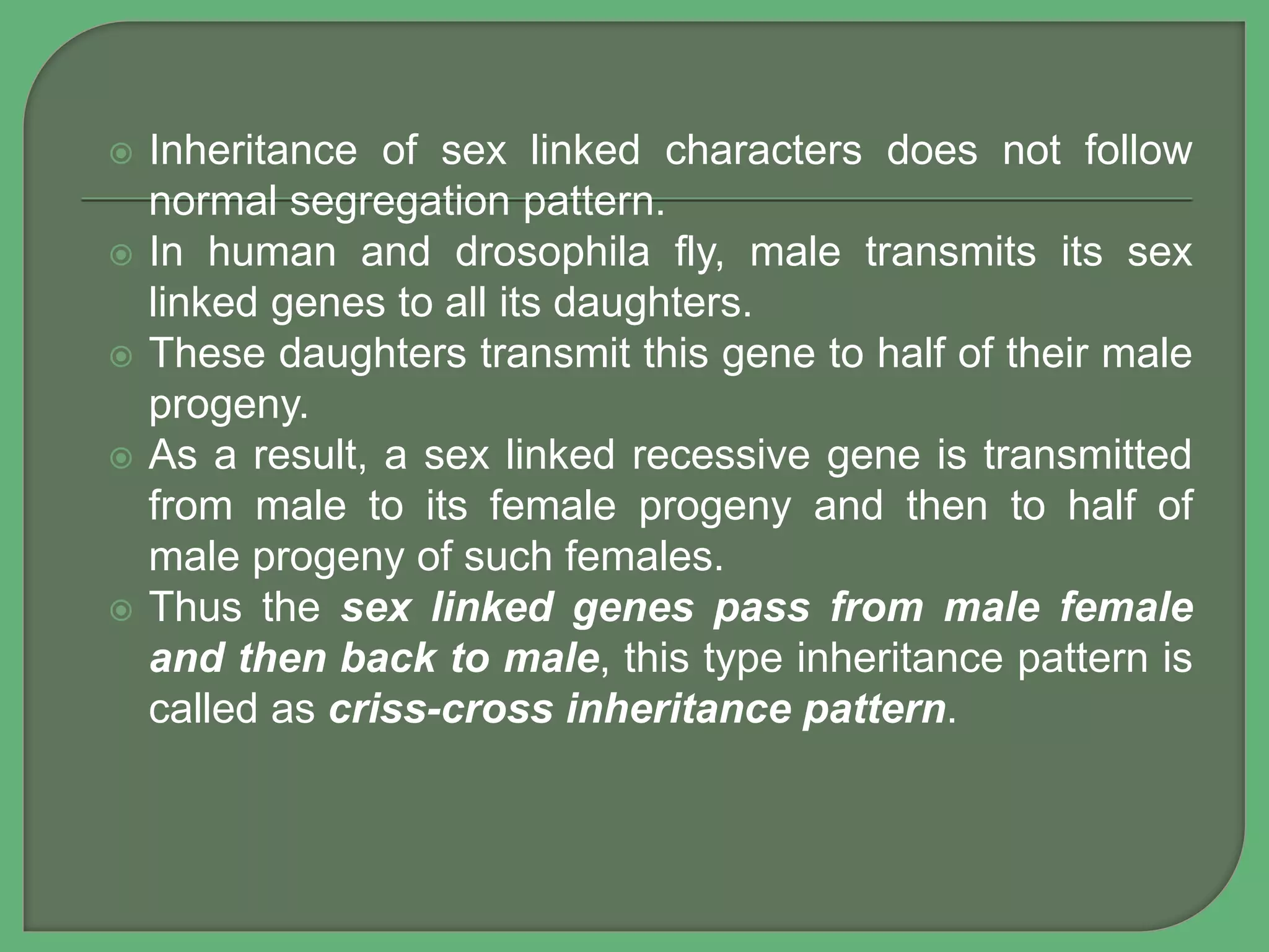 Sex Linked Inheritance Sex Influence Inheritance And Sex Limited Characters Pptx