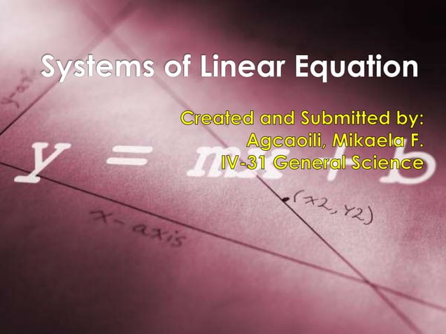 Agcaoili, mikaela systems of linear equation | PPT