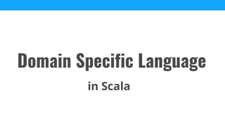 DSL in scala | PPT