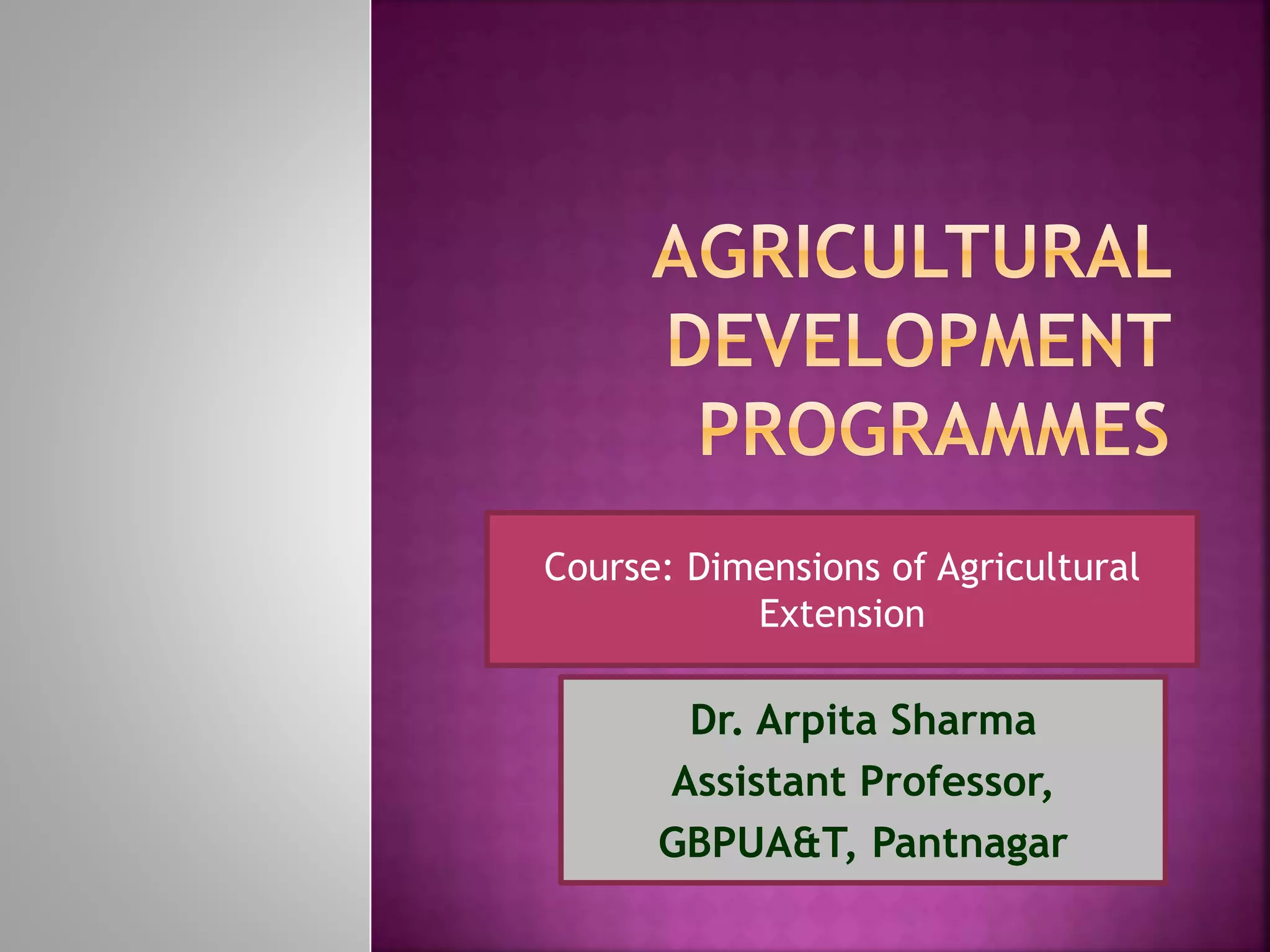 Agricultural Development Programme | PPT