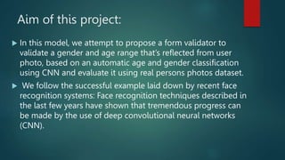 AGE AND GENDER DETECTION USING DEEP LEARNING.pptx
