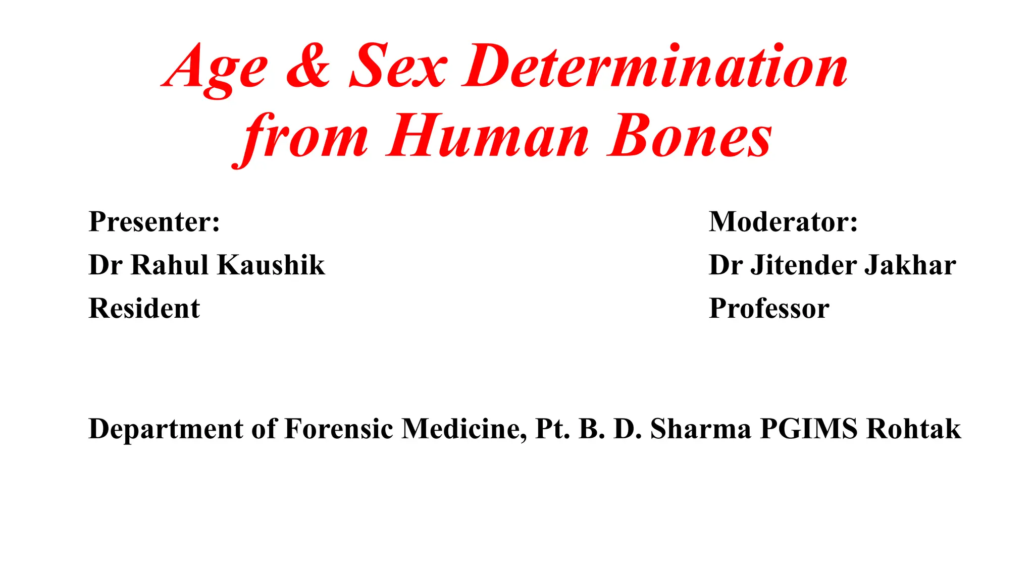 Age and sex determination Bundle of Bones.pptx