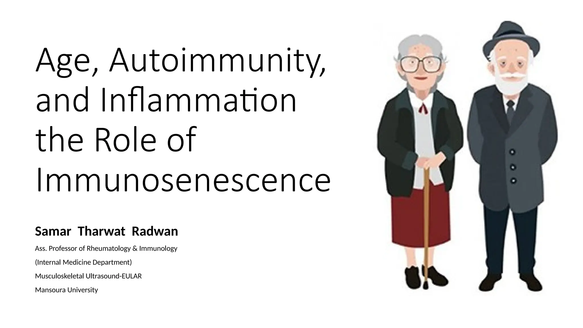 Age, autoimmunity, and inflammation the role of immunosenescence.pptx